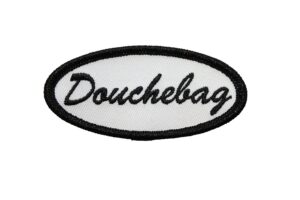 douchebag name tag patch badge novelty symbol sign embroidered iron on applique