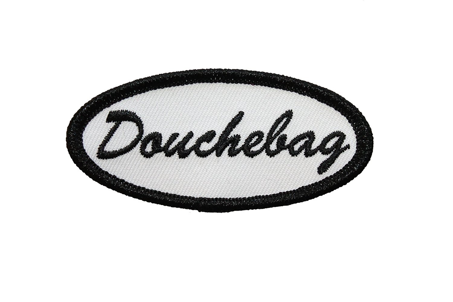 Douchebag Name Tag Patch Badge Novelty Symbol Sign Embroidered Iron On Applique