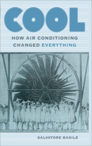 cool: how air conditioning changed everything