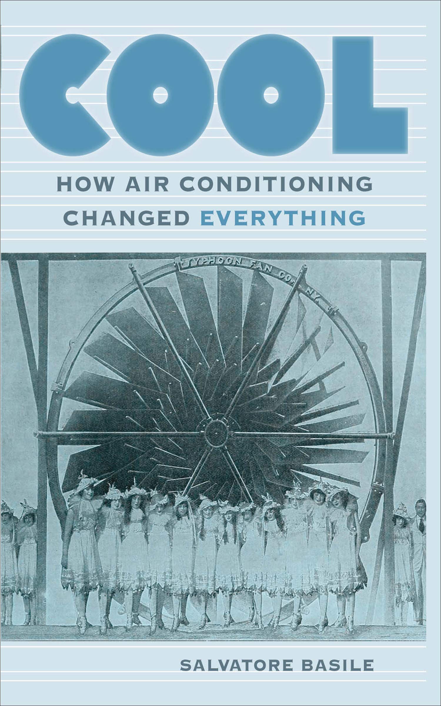 Cool: How Air Conditioning Changed Everything