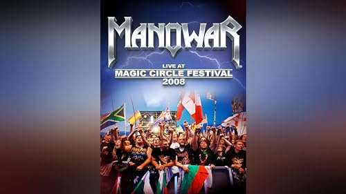 Manowar - Live At Magic Circle Festival 2008