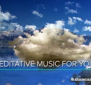 Meditative Music For Yoga