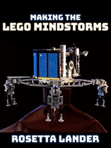 making the lego mindstorms rosetta lander