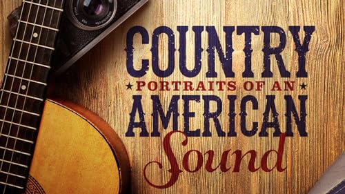 Country: Portraits of an American Sound