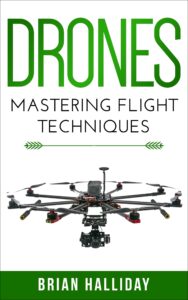 drones: mastering flight techniques