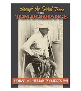 through the corral fence with tom dorrance - horse and human projects no.1