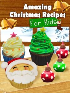 amazing christmas recipes for kids