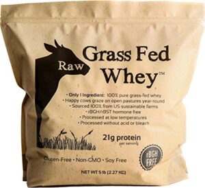 100% raw grass fed whey - happy healthy cows, cold processed undenatured protein powder, gmo-free + rbgh free + soy free + gluten free, unflavored, unsweetened (5 lb bulk, 90 serve)