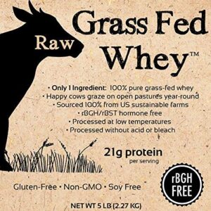 100% Raw Grass Fed Whey - Happy Healthy Cows, COLD PROCESSED Undenatured Protein Powder, GMO-Free + rBGH Free + Soy Free + Gluten Free, Unflavored, Unsweetened (5 LB BULK, 90 Serve)