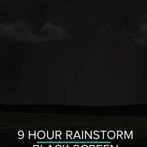 9 Hour Rainstorm for Sleep black screen