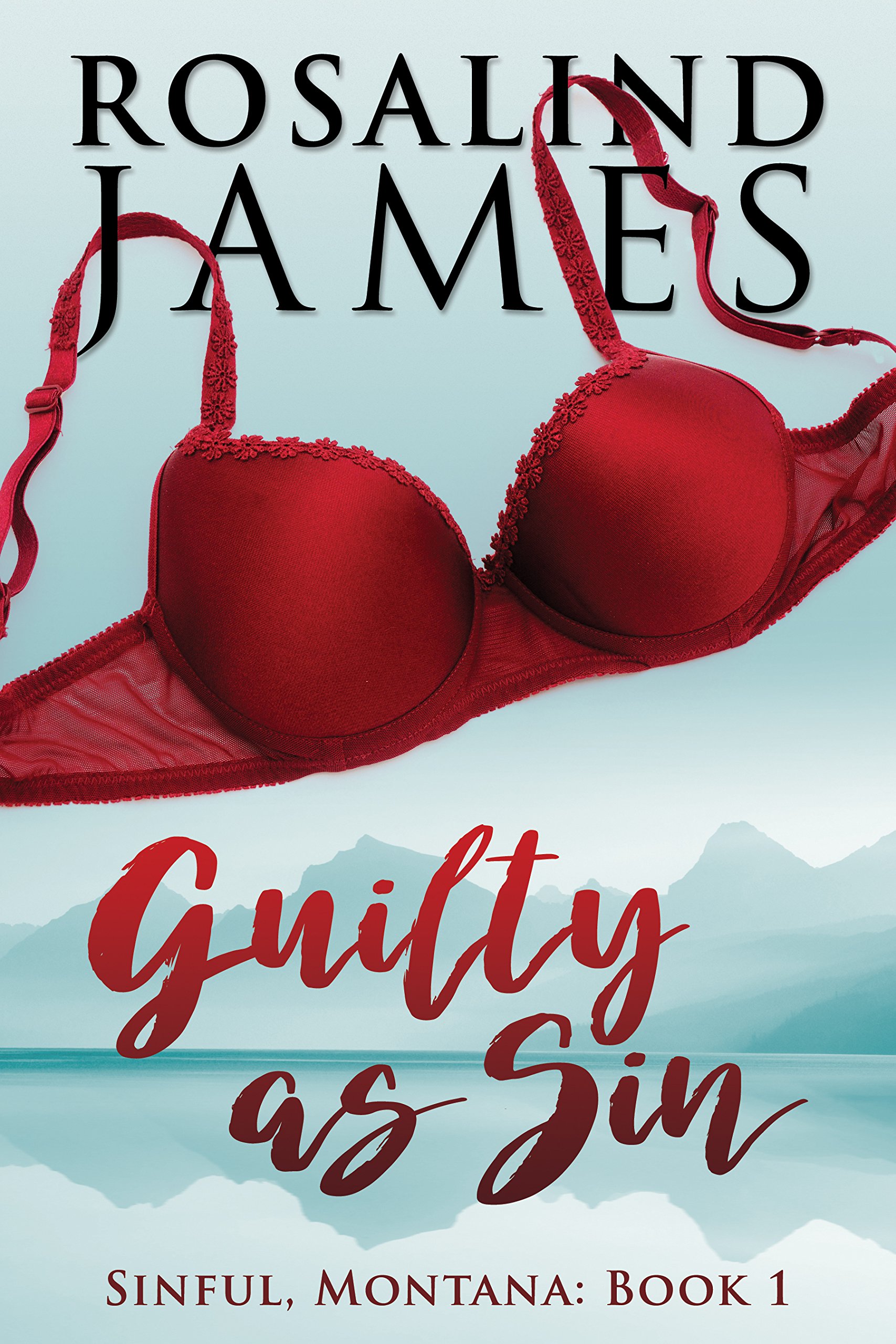 Guilty as Sin (Sinful, Montana Book 1)