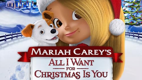 Mariah Carey's All I Want For Christmas Is You