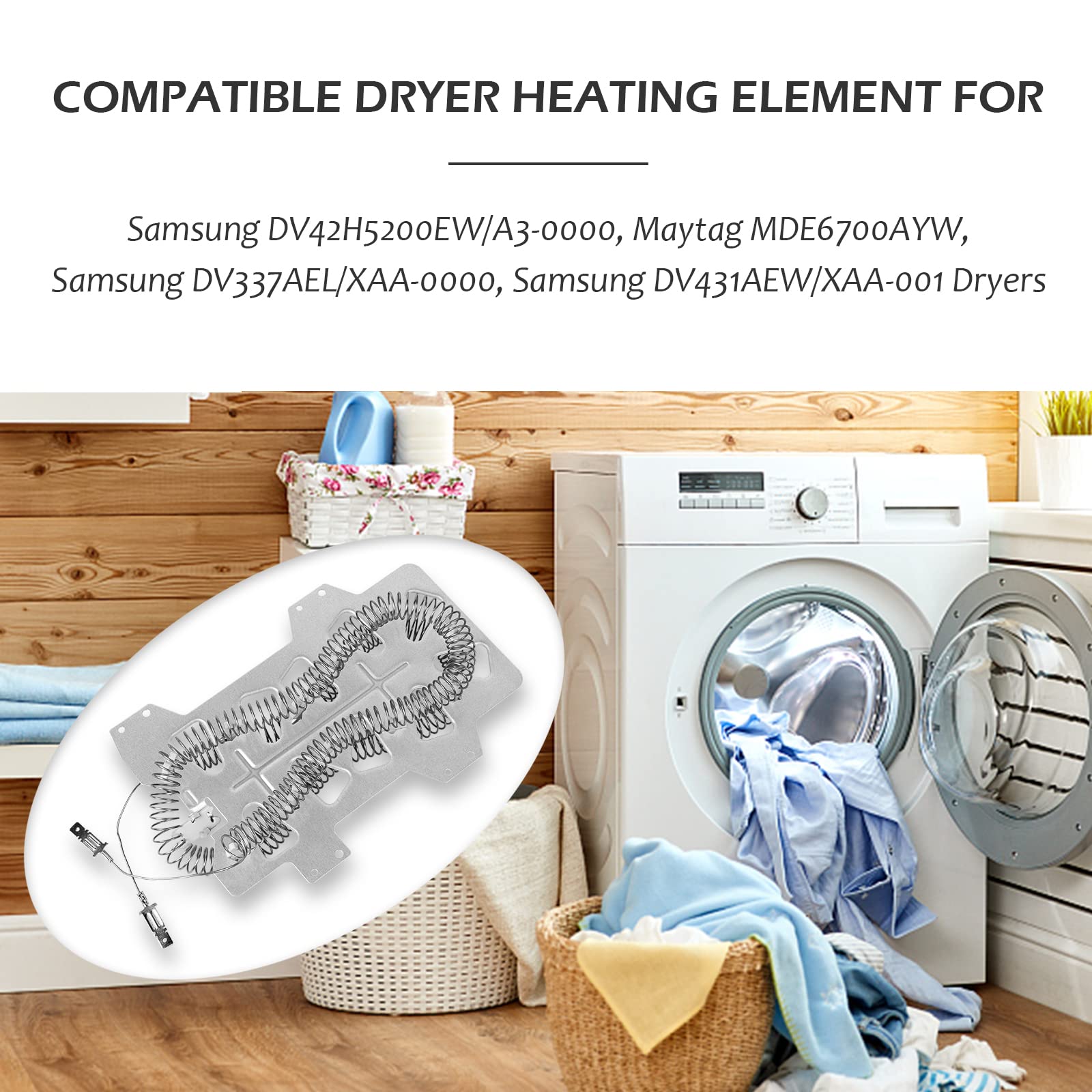 Compatible Dryer Heating Element for Samsung DV42H5200EW/A3-0000, Maytag MDE6700AYW, Samsung DV337AEL/XAA-0000, Samsung DV431AEW/XAA-001 Dryers