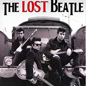 Stuart Sutcliffe - The Lost Beatle