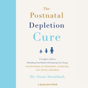 the postnatal depletion cure