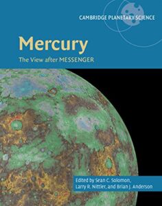 mercury: the view after messenger (cambridge planetary science book 21)