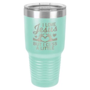 i love jesus but i cuss a little teal 30 oz tumbler with straw and slide top lid | stainless steel travel mug | compare to yeti rambler