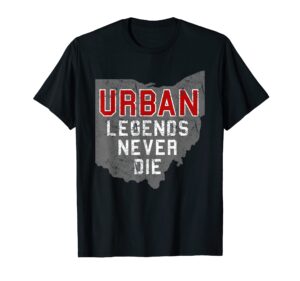 urban legends never die state of ohio distressed t-shirt