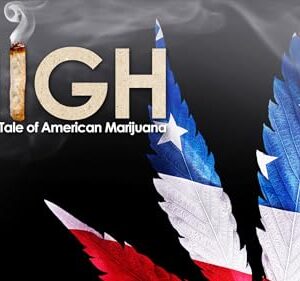 High: The True Tale Of American Marijuana