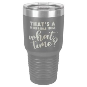 thats a horrible idea what time grey 30 oz tumbler with straw and slide top lid | stainless steel travel mug | compare to yeti rambler