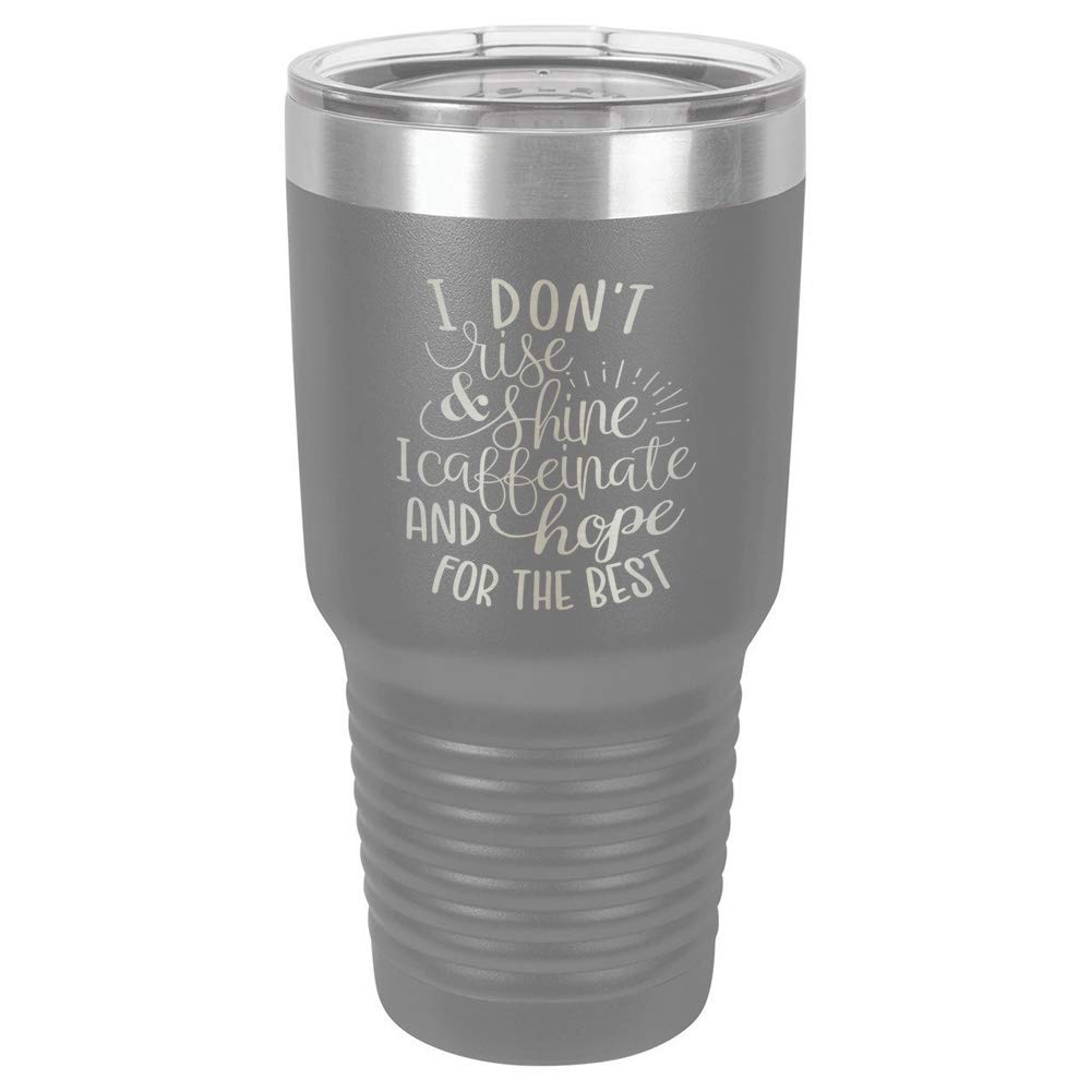 I DON'T RISE AND SHINE Grey 30 oz Tumbler With Straw and Slide Top Lid | Stainless Steel Travel Mug | Compare To Yeti Rambler