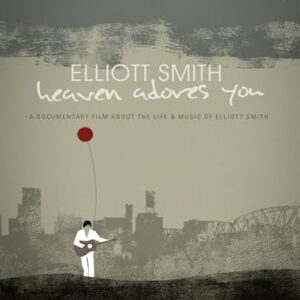 Elliott Smith - Heaven Adores You