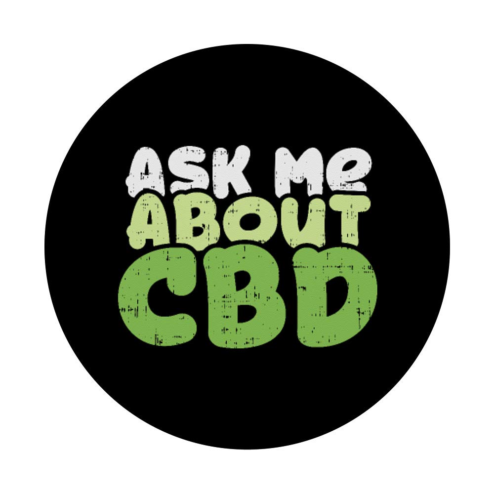 Ask Me About CBD Cannabidiol Dealer Hemp Oil Gift PopSockets Swappable PopGrip