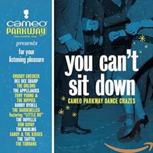 you can't sit down: cameo parkway dance crazes (1958-1964)