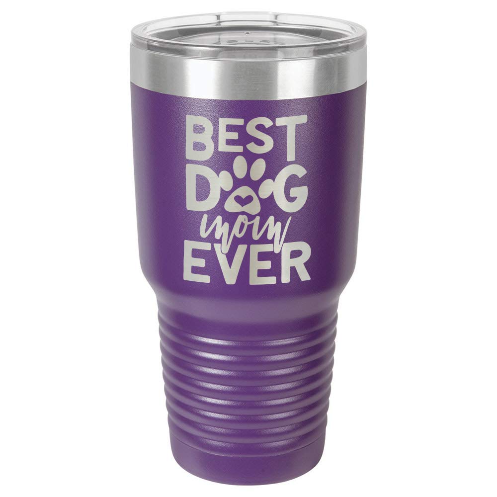 BEST DOG MOM EVER PURPLE 30 oz Drink Tumbler With Straw | Laser Engraved Travel Mug With Funny Quotes | Compare To Yeti Rambler | Mother's Day Gift Idea | OnlyGifts.com