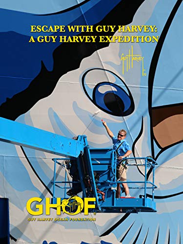 Escape with Guy Harvey: A Guy Harvey Expedition