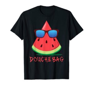 watermelon in sunglasses douchebag t shirt