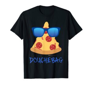 pizza in sunglasses douchebag t shirt