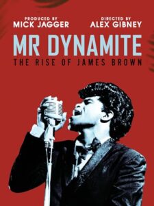 james brown - mr dynamite: the rise of james brown