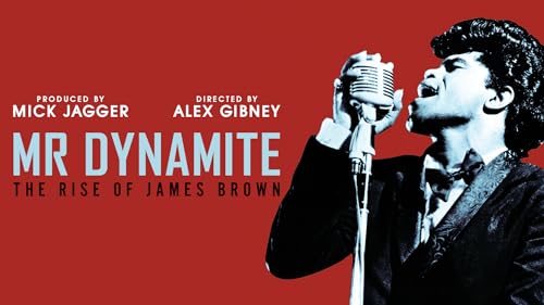 James Brown - Mr Dynamite: The Rise Of James Brown