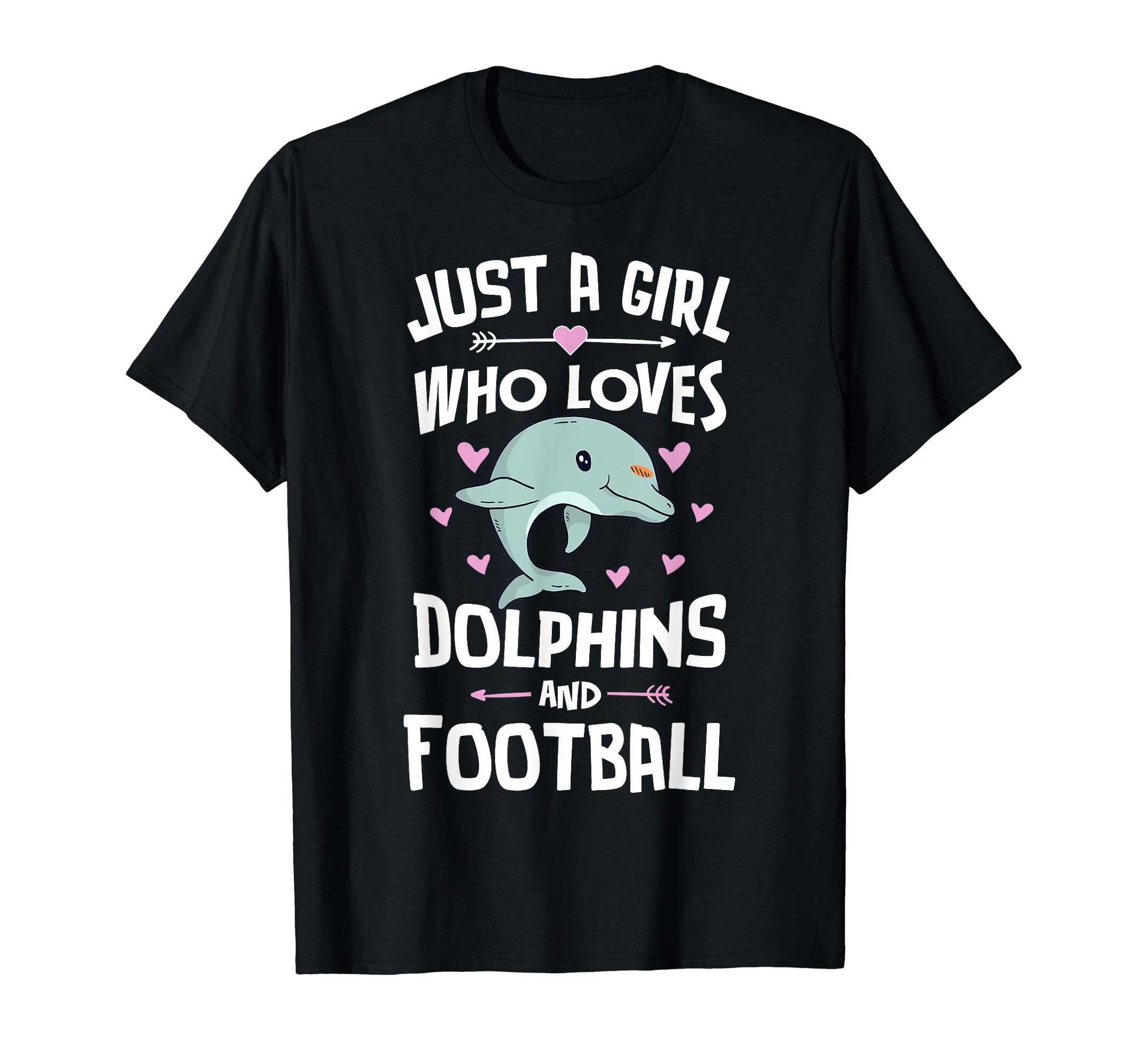 Just A Girl Who Loves Dolphins And Football Gift Women T-Shirt