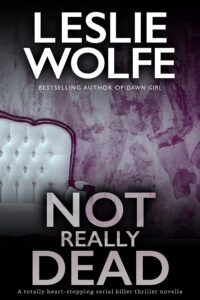 not really dead: a totally heart-stopping serial killer thriller novella (tess winnett)