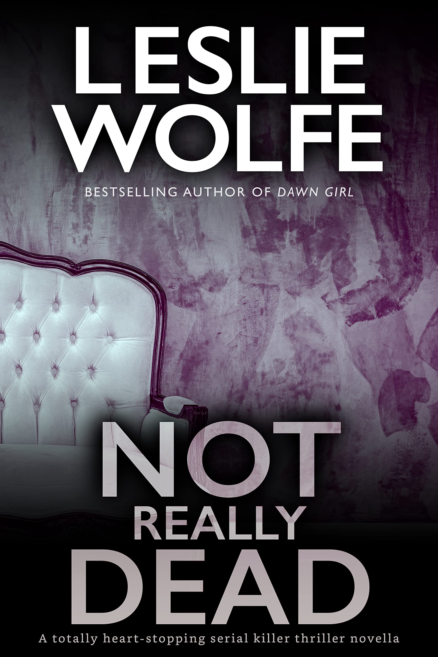 Not Really Dead: A totally heart-stopping serial killer thriller novella (Tess Winnett)