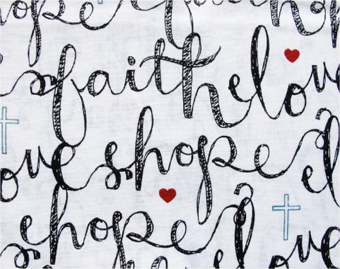 Fat Quarter - Faith, Hope, Love 18" x 21" ~ 100% Cotton Fabric ~ Christian Theme