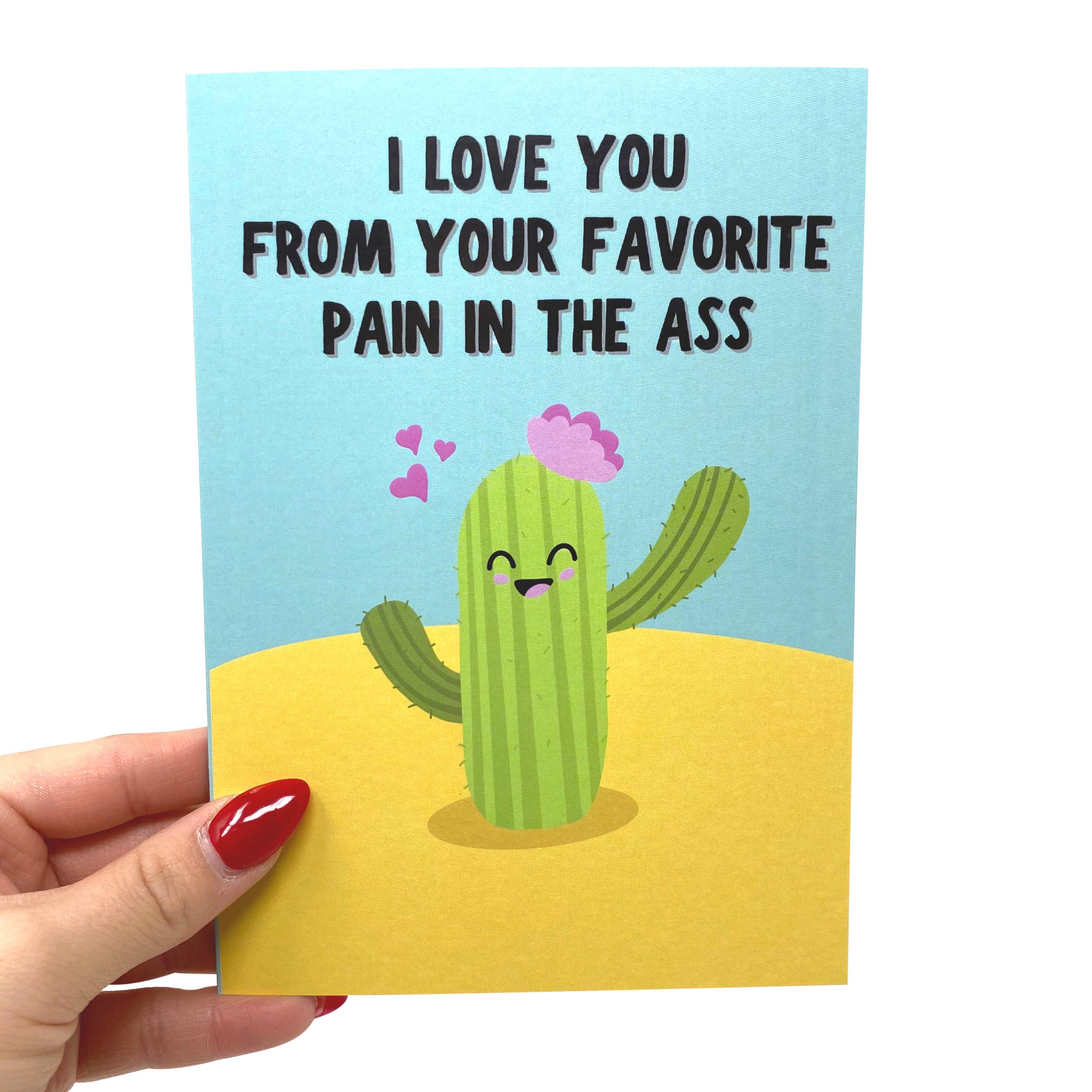 Sleazy Greetings Funny Mothers Day Card | Cute Happy Birthday Card For Mom Dad From Daughter Son | Adult Dirty Humorous Mother’s Day or Father's Day Appreciation Card | Favorite Pain Cactus Card