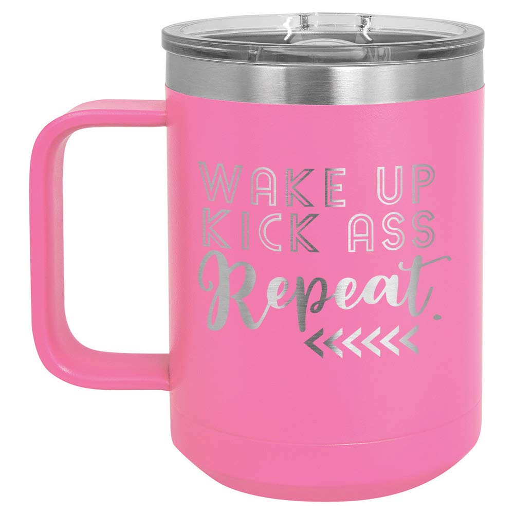 WAKE UP KICK ASS REPEAT Pink 15 oz Coffee Cup w/Slide Top Lid | Insulated Travel Coffee Mug | Unique Gift Ideas From Women or Men | Compare Price To Yeti Rambler