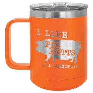 i like pig butts orange 15 oz coffee cup w/slide top lid | insulated travel coffee mug | bbq & grilling gift idea for men who have everything, dad & grandpa | compare to yeti rambler | onlygifts.com