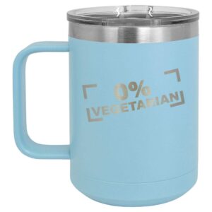 zero percent vegetarian light blue 15 oz coffee cup w/slide top lid | insulated travel coffee mug | bbq & grilling gift idea for men who have everything, dad | compare to yeti rambler | onlygifts.com