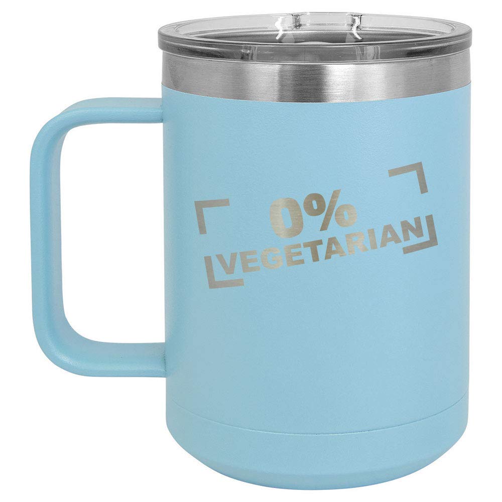 Zero Percent Vegetarian LIGHT BLUE 15 oz Coffee Cup w/Slide Top Lid | Insulated Travel Coffee Mug | BBQ & Grilling Gift Idea For Men Who Have Everything, Dad | Compare To Yeti Rambler | ONLYGIFTS.COM