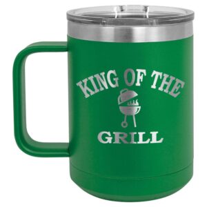 king of the grill green 15 oz coffee cup w/slide top lid | insulated travel coffee mug | bbq & grilling gift idea for men who have everything, dad & grandpa | compare to yeti rambler | onlygifts.com