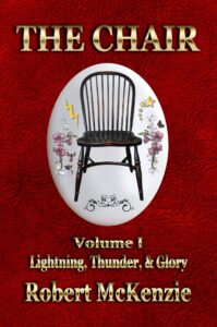 the chair: volume i: lightning, thunder, & glory