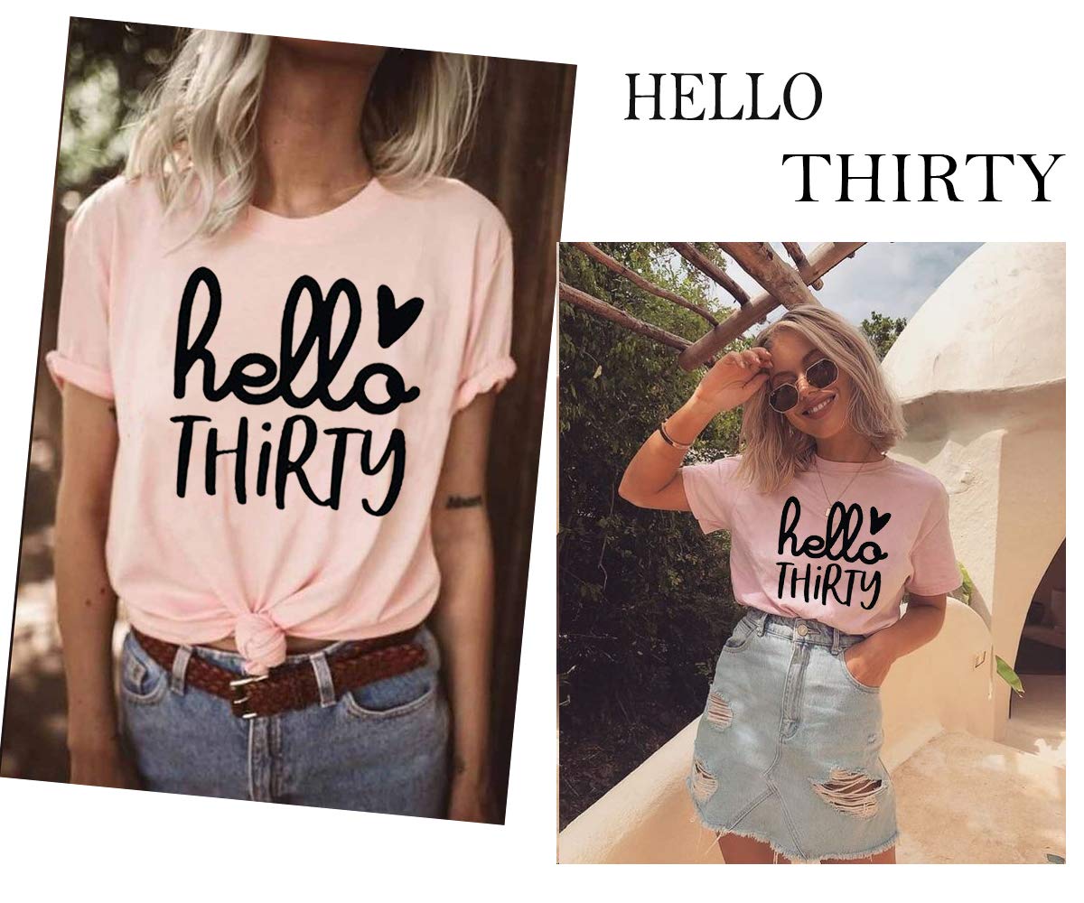 Hello Thirty Shirt Women 30th Birthday T Shirt Thirty Years Old Gift Love Heart Graphic Short Sleeve Tee Tops Pink