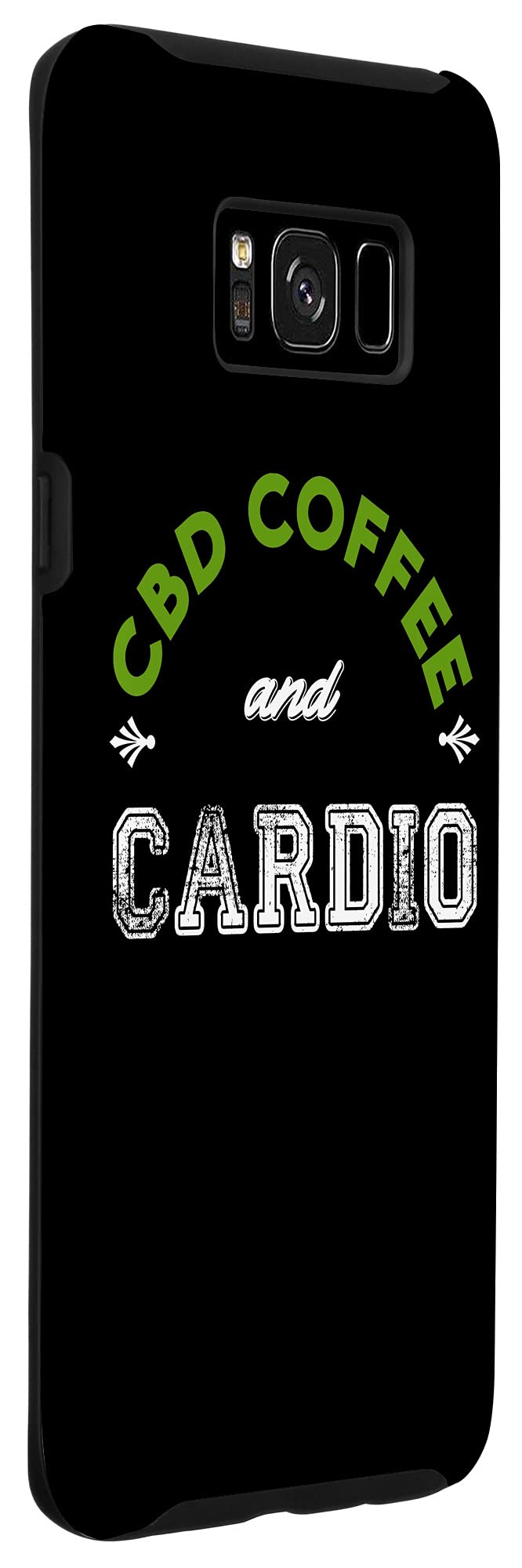 Galaxy S8+ CBD Coffee Cardio Cannabis Hemp Oil Caffeine Fitness Gift Case