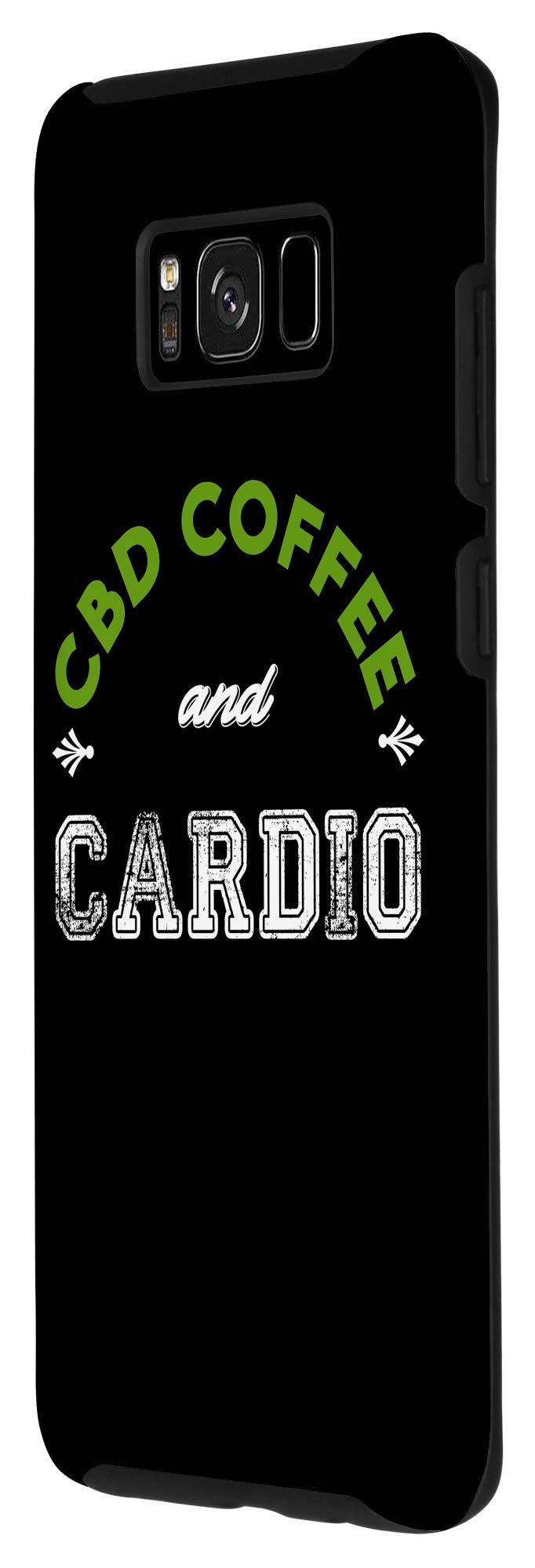 Galaxy S8+ CBD Coffee Cardio Cannabis Hemp Oil Caffeine Fitness Gift Case