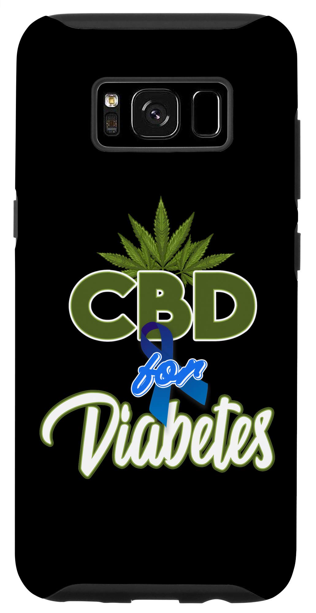 Galaxy S8 CBD For Diabetes Cannabis Hemp Oil Diabetics Awareness Gift Case