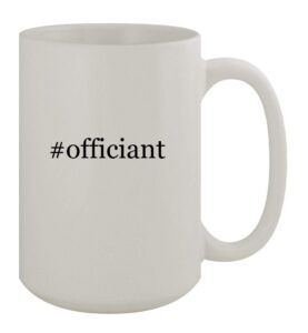 knick knack gifts #officiant - 15oz ceramic white coffee mug, white